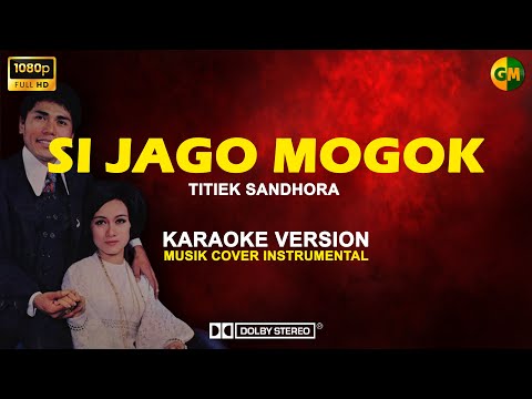 [KARAOKE] Si Jago Mogok - Titiek Sandhora