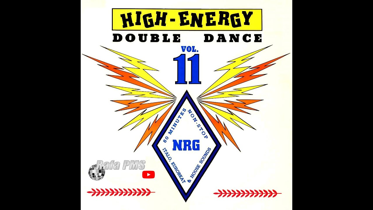 High Energy Double Dance Volume 11 (1988) 80 Mins Non Stop Mix - YouTube