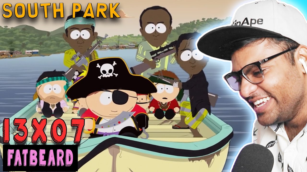 South Park | S13E07"Fatbeard" | REACTION - YouTube