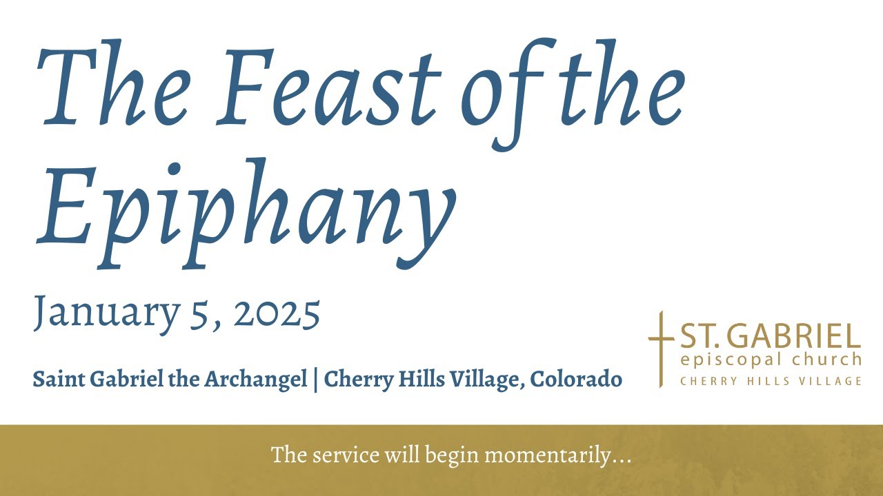 January 5, 2025 - The Feast of Epiphany (observed) - YouTube