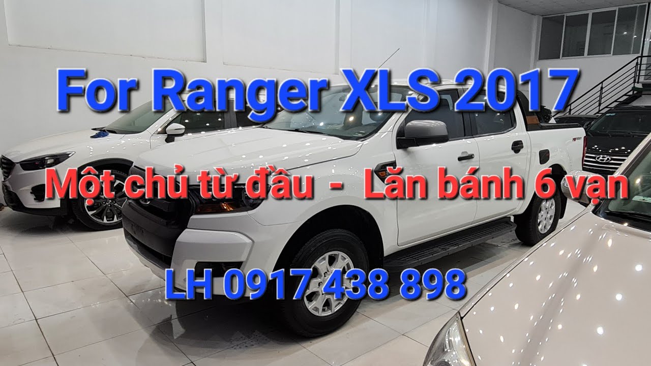 Ford Ranger XLS 2017 giá 4XX - LH 0917 438 898 - YouTube