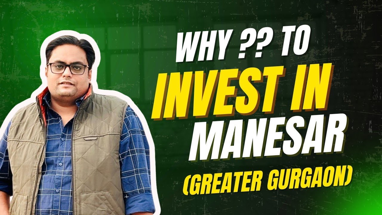 Why to Invest In Manesar | M3M Manesar | Smartworld Manesar | Gurgaon ...