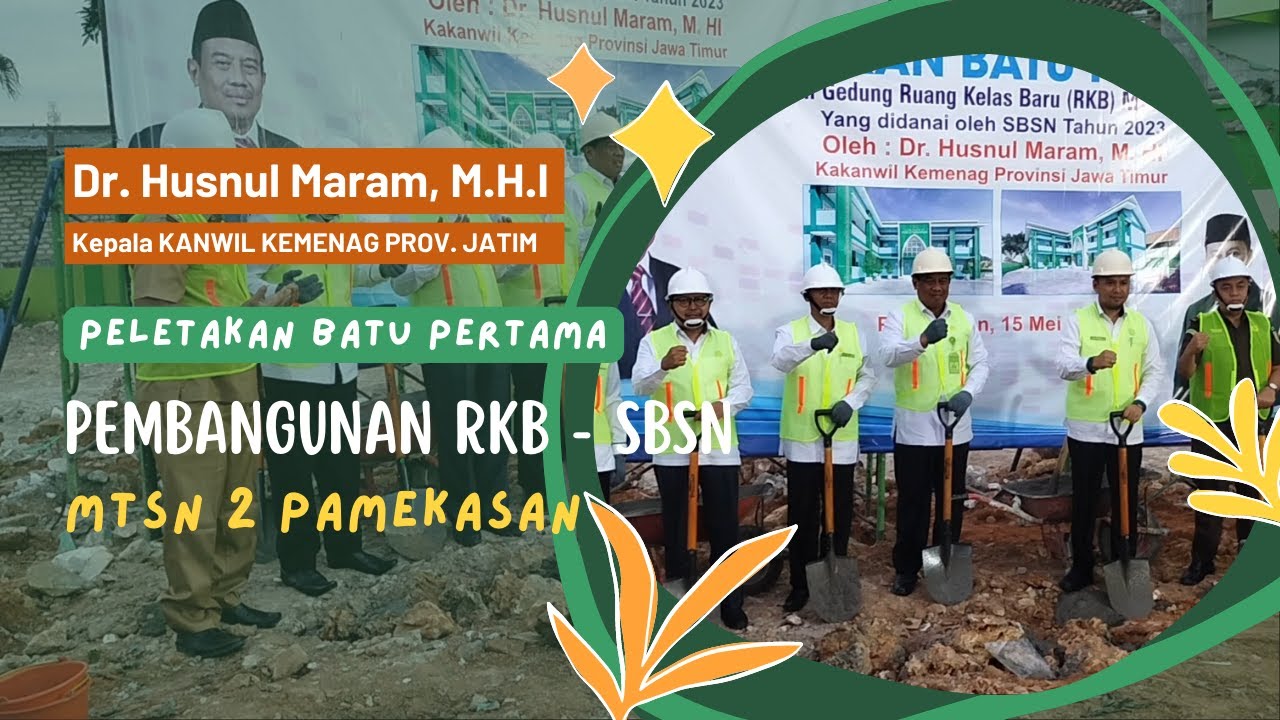 Peletakan Batu Pertama RKB SBSN - Dr. H. Husnul Maram, M.H.I - YouTube