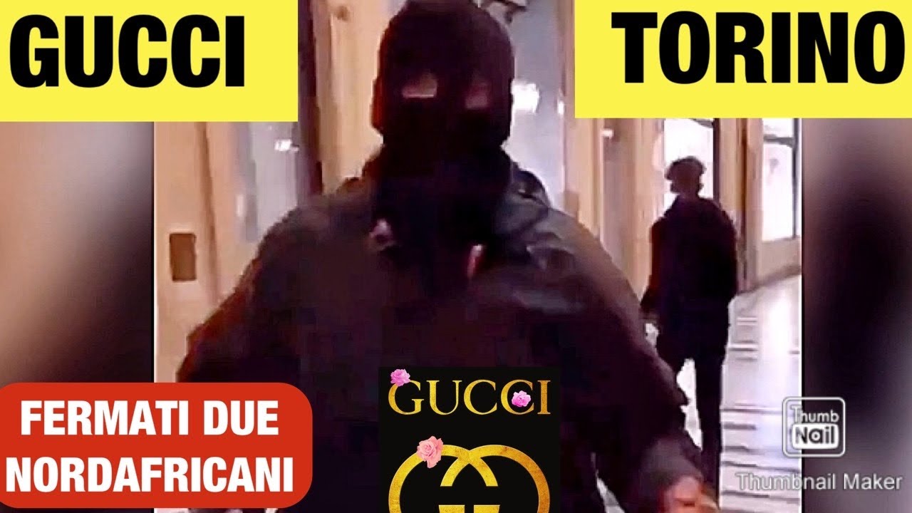 GUCCI TORINO, AFRICANI SPACCANO LA VETRINA DELLA BOUTIQUE - YouTube