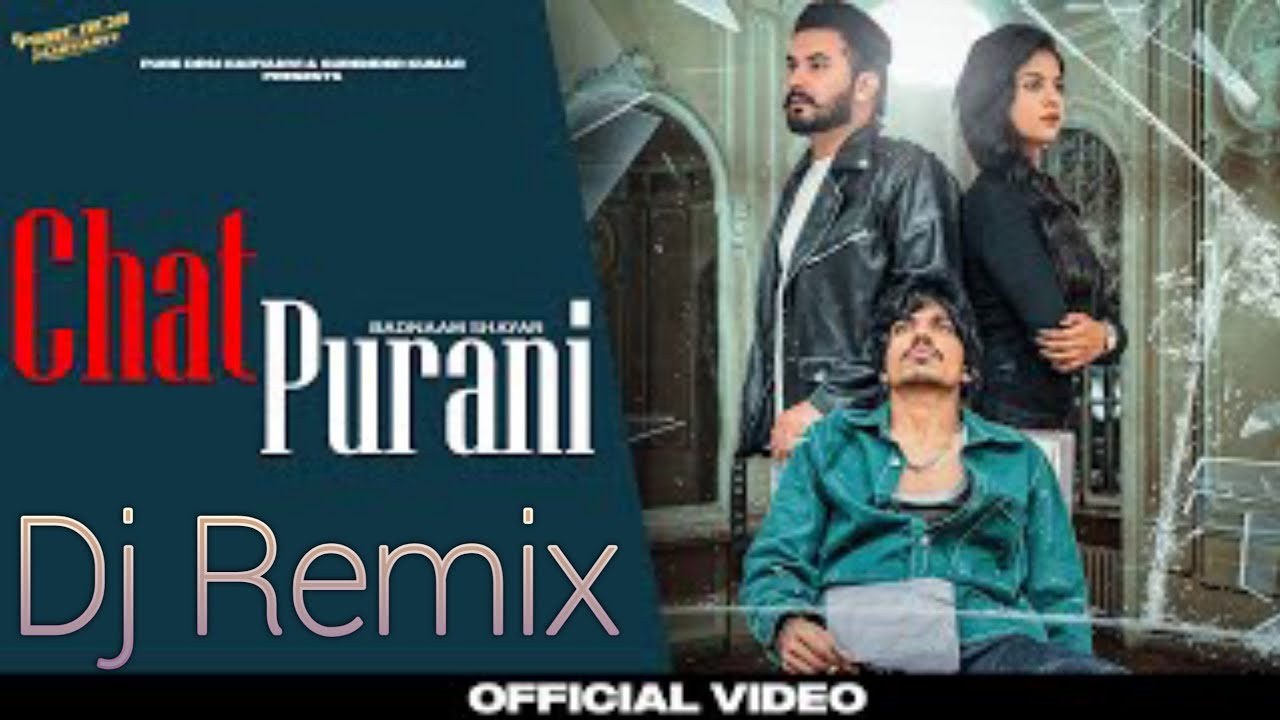 Chat Purani Remix || Badnaam Shayar || Padh Ke Ne Teri Chat Purani Dj ...