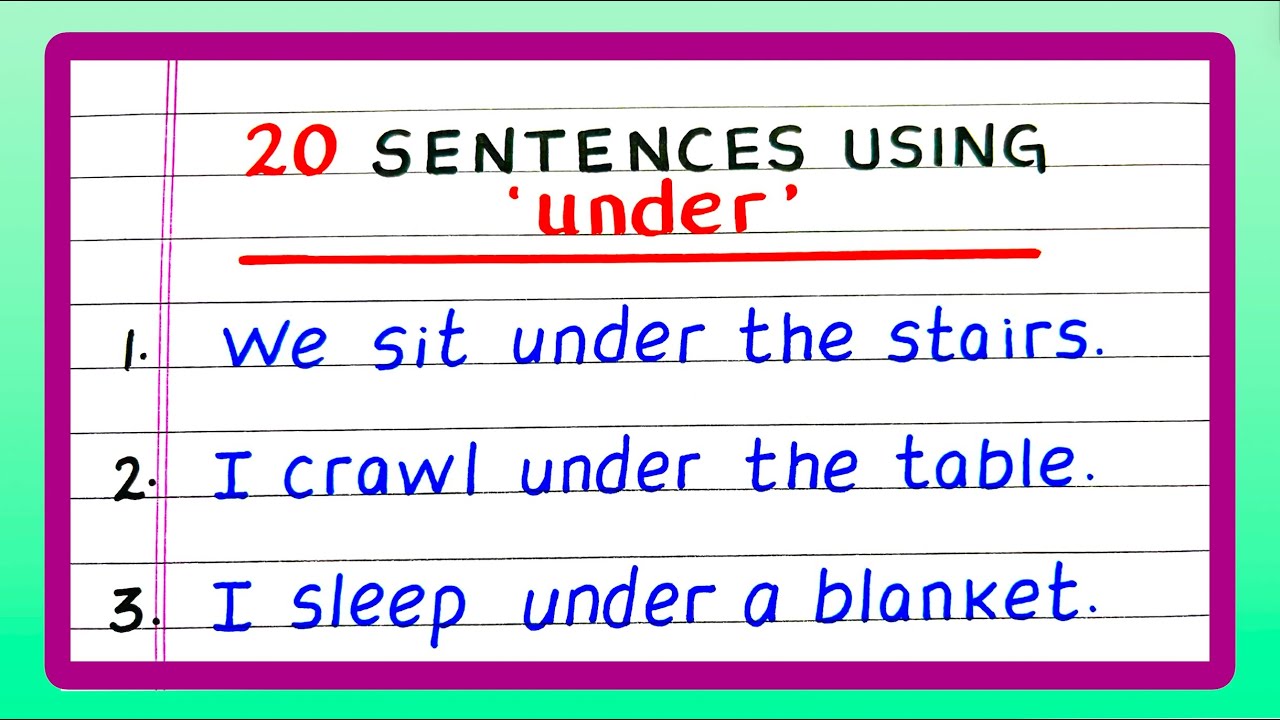 Sentences using under | Sentences with under | Make Sentences using ...