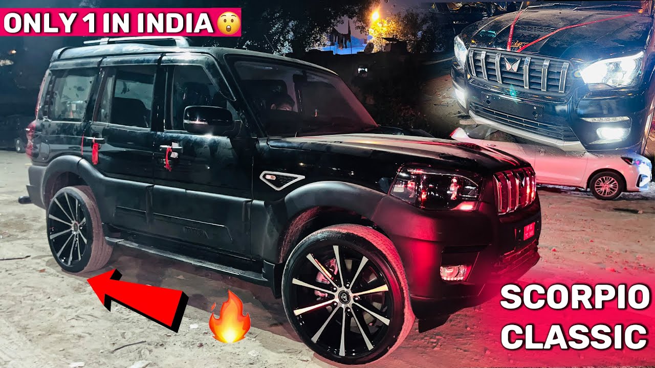 😱🔥Full Modified Scorpio Classic S11 🔥 मोटा खर्चा कर दिया New Scorpio पर ...