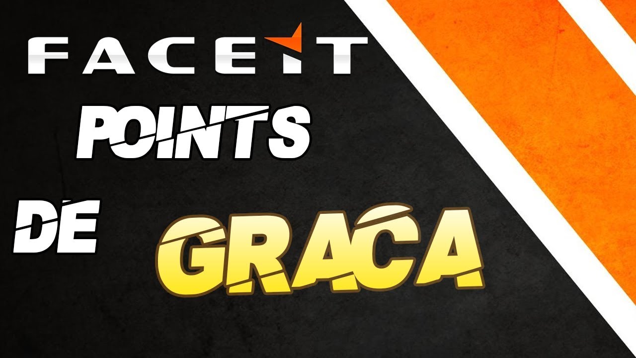 COMO GANHAR FACEIT POINTS DE GRAÇA 2019/20 - YouTube