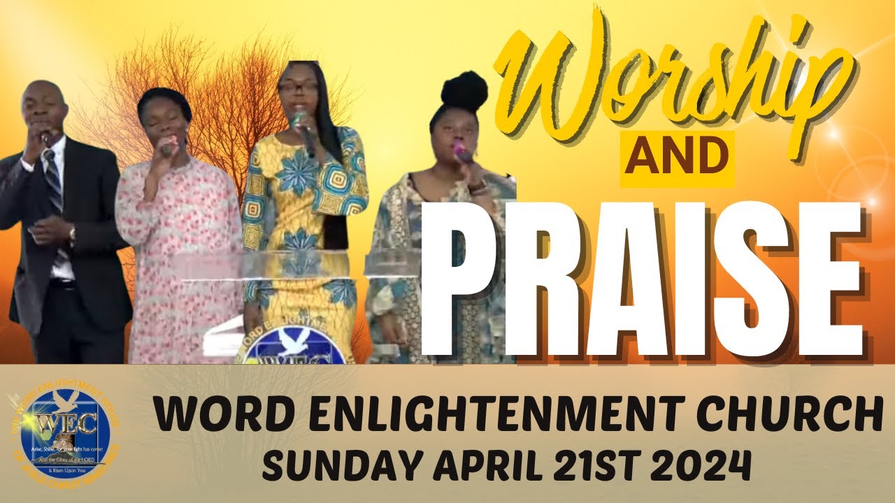 Praise and Worship -- Sunday April 21, 2024 - YouTube
