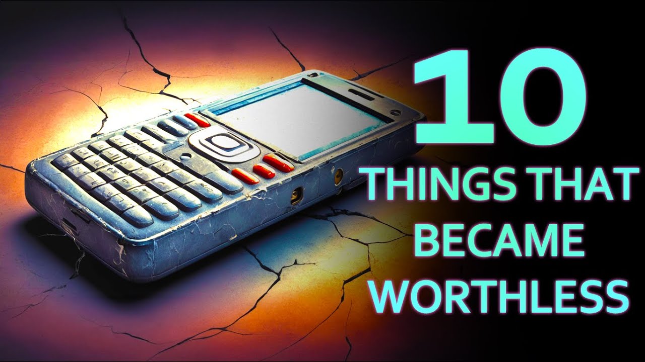 10 Things That Were Once Priceless but Are Now Worthless - YouTube