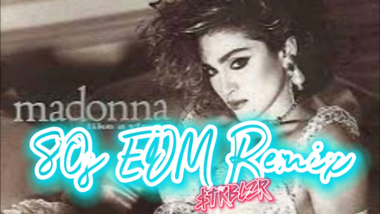 Madonna 80s EDM Deep House Techno Pop Remix - YouTube