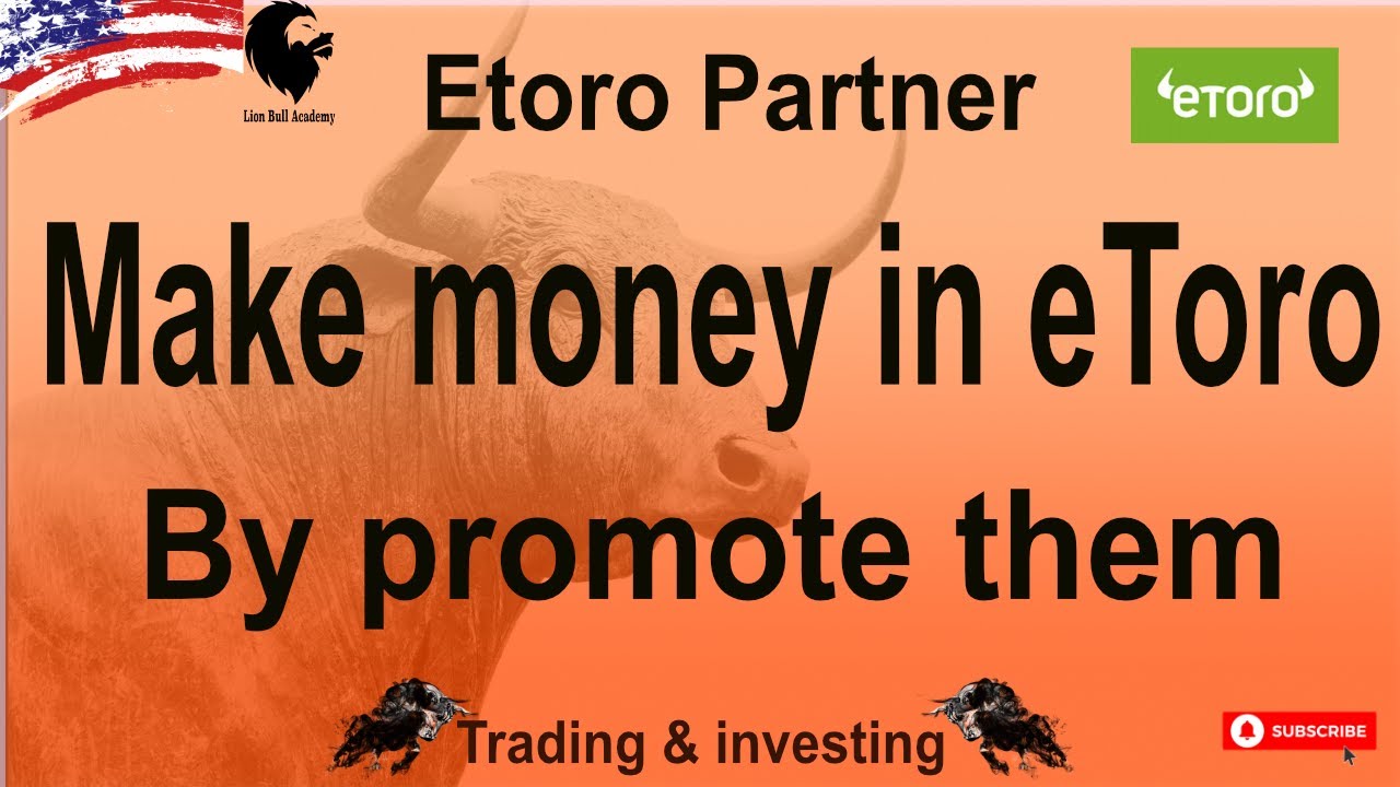 Etoro Partner - How to make money from affiliate program - YouTube