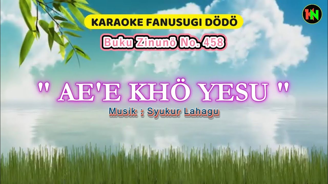 Karaoke Ae'e Kho Yesu - Fanusugi Dodo | Buku Zinuno 458 - YouTube
