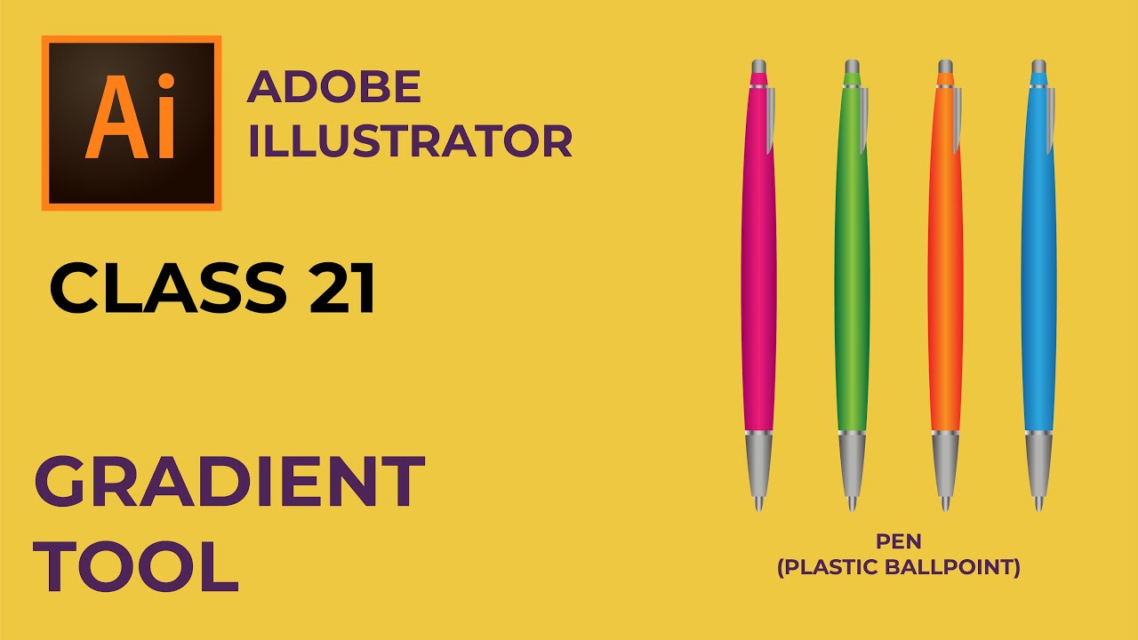 Adobe Illustrator Class 21 - Gradients Tool & Create Plastic Ballpoint ...