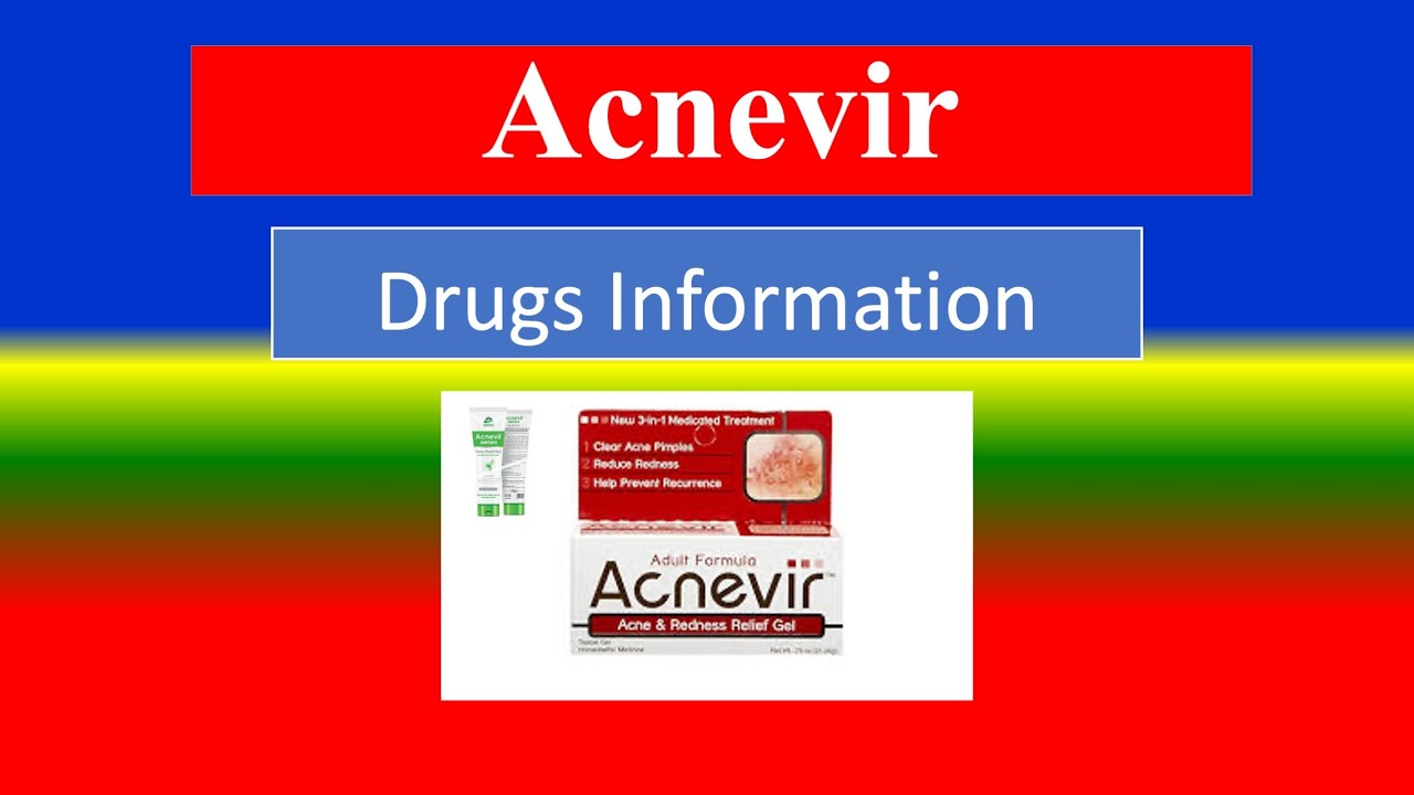 ACNEVIR - - Generic Name, Drug class, Brande Name ,Precautions , How to ...