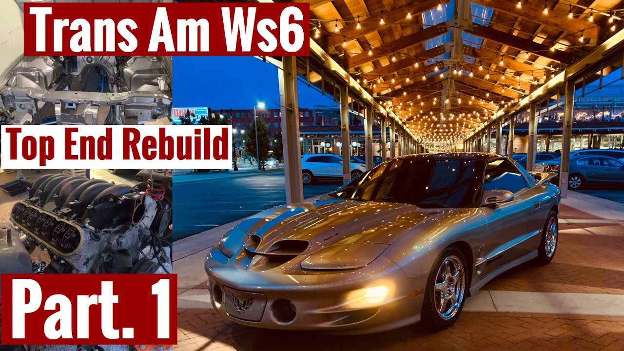 2000 Trans Am Ws6 Build Part.1 - YouTube