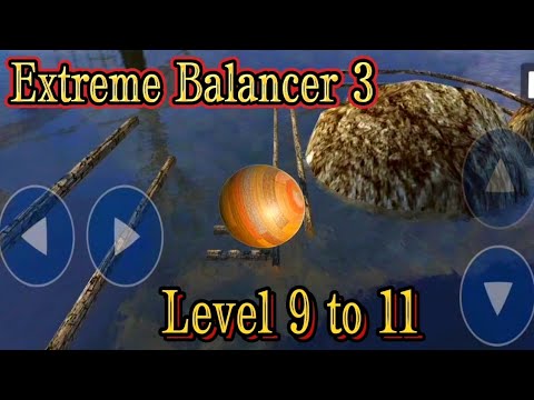 Extreme Balancer 3 Level 9 to 11⚡ Gameplay Android iOS🔥 - YouTube