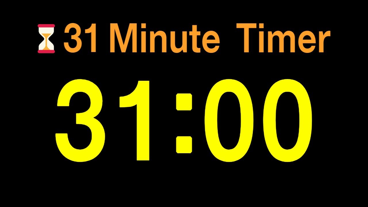 ⏱ 31 Minute Timer / 🔊 Alarm / 👍 Simple Timer - YouTube