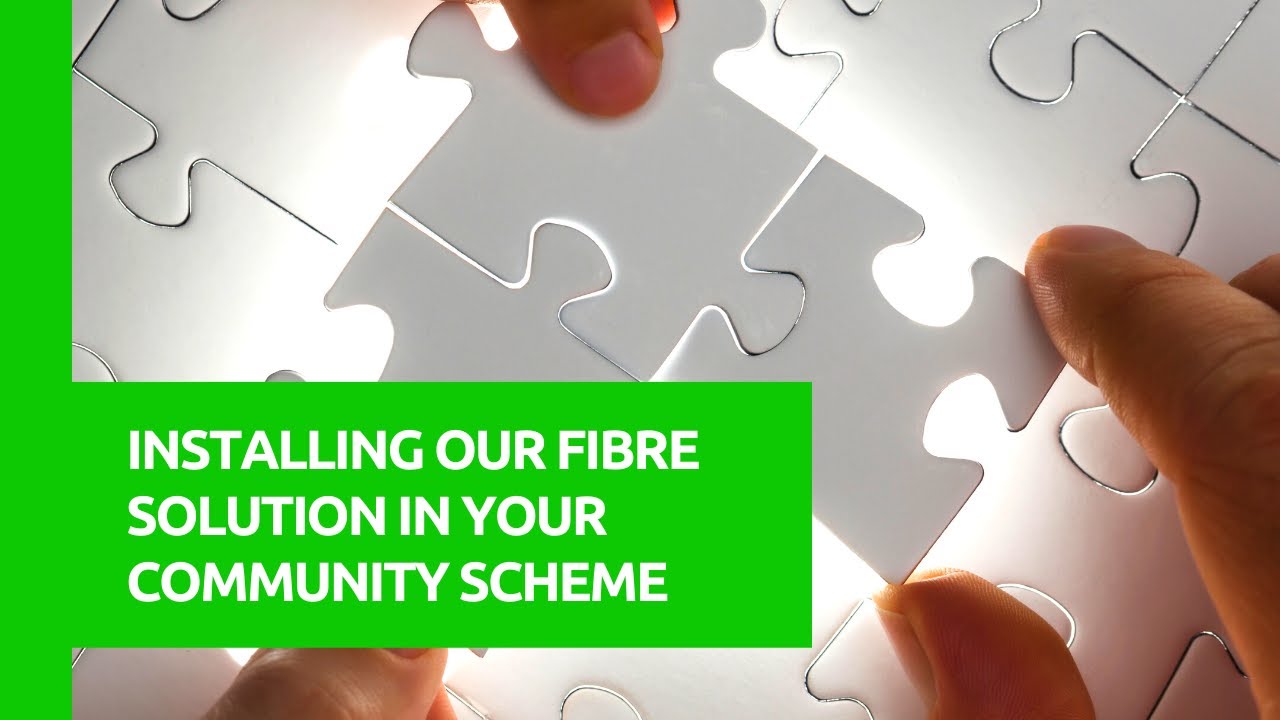Installing our Fibre Solution in your community scheme - YouTube