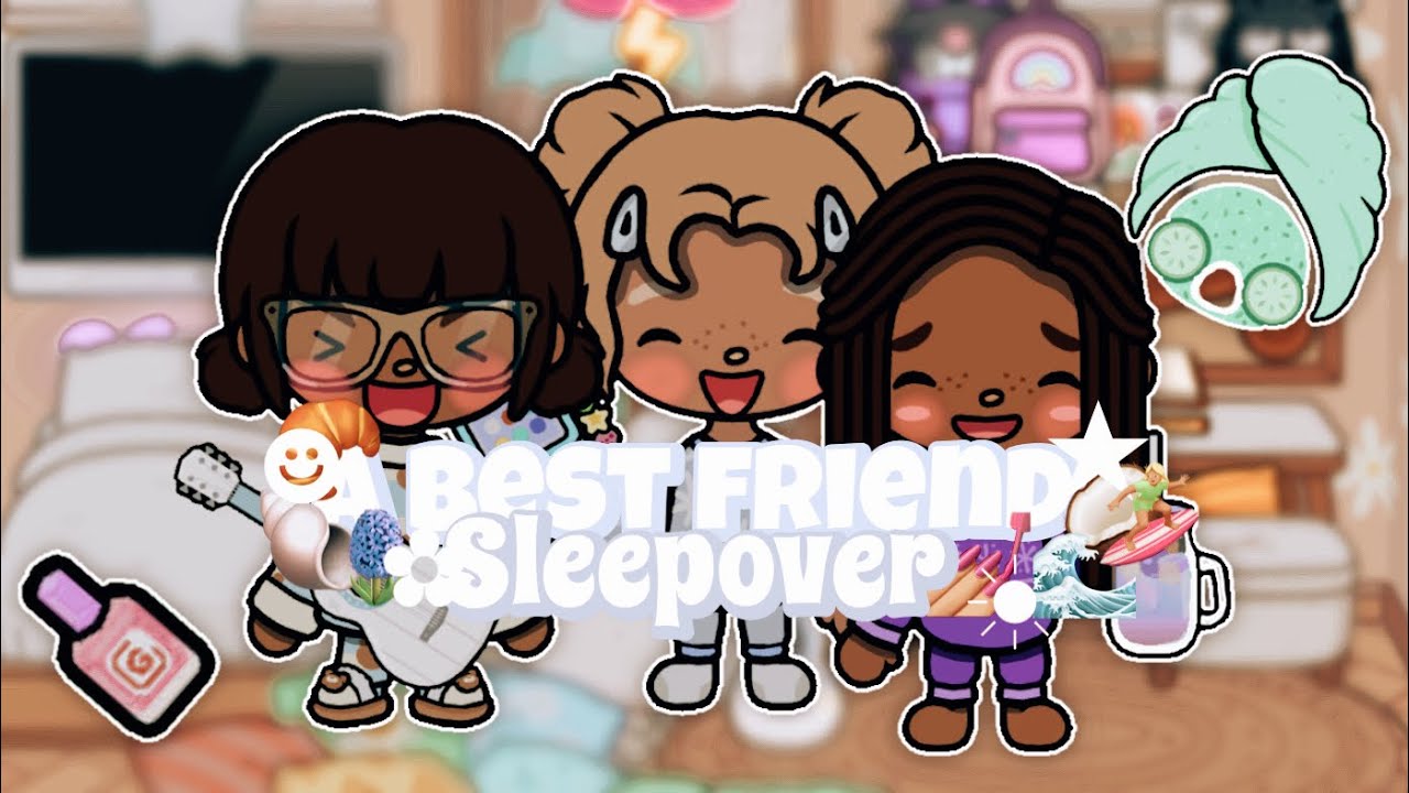Best friend sleep over - YouTube