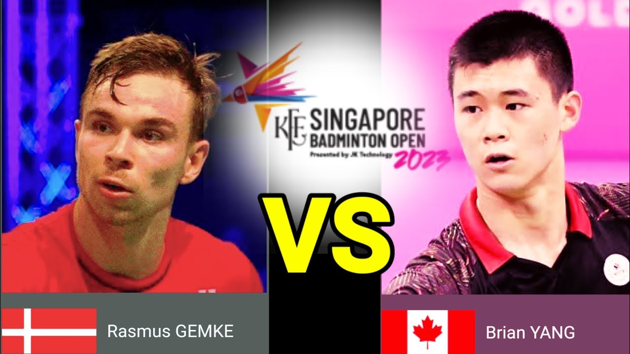 SINGAPORE OPEN 2023- Rasmus GEMKE VS Brian YANG - YouTube