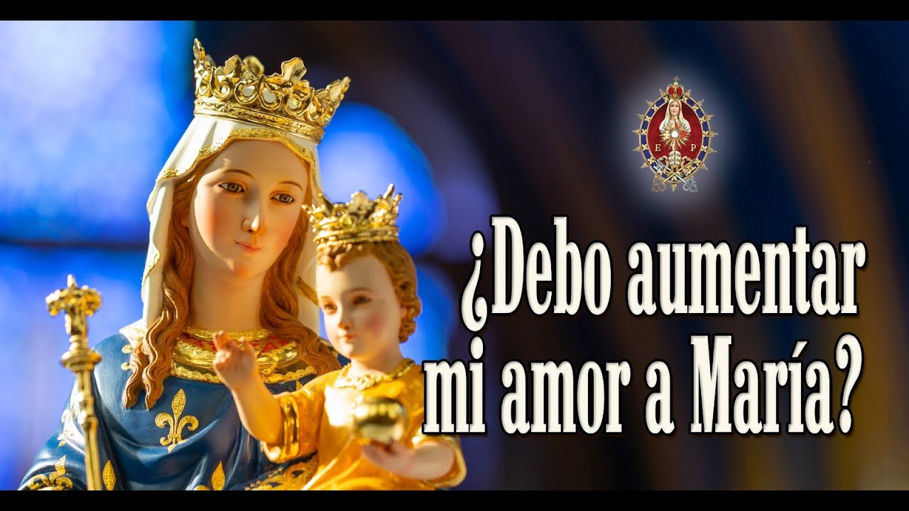 ⚜️¿Debo aumentar mi amor a María?⚜️ Conversando con los Heraldos - YouTube