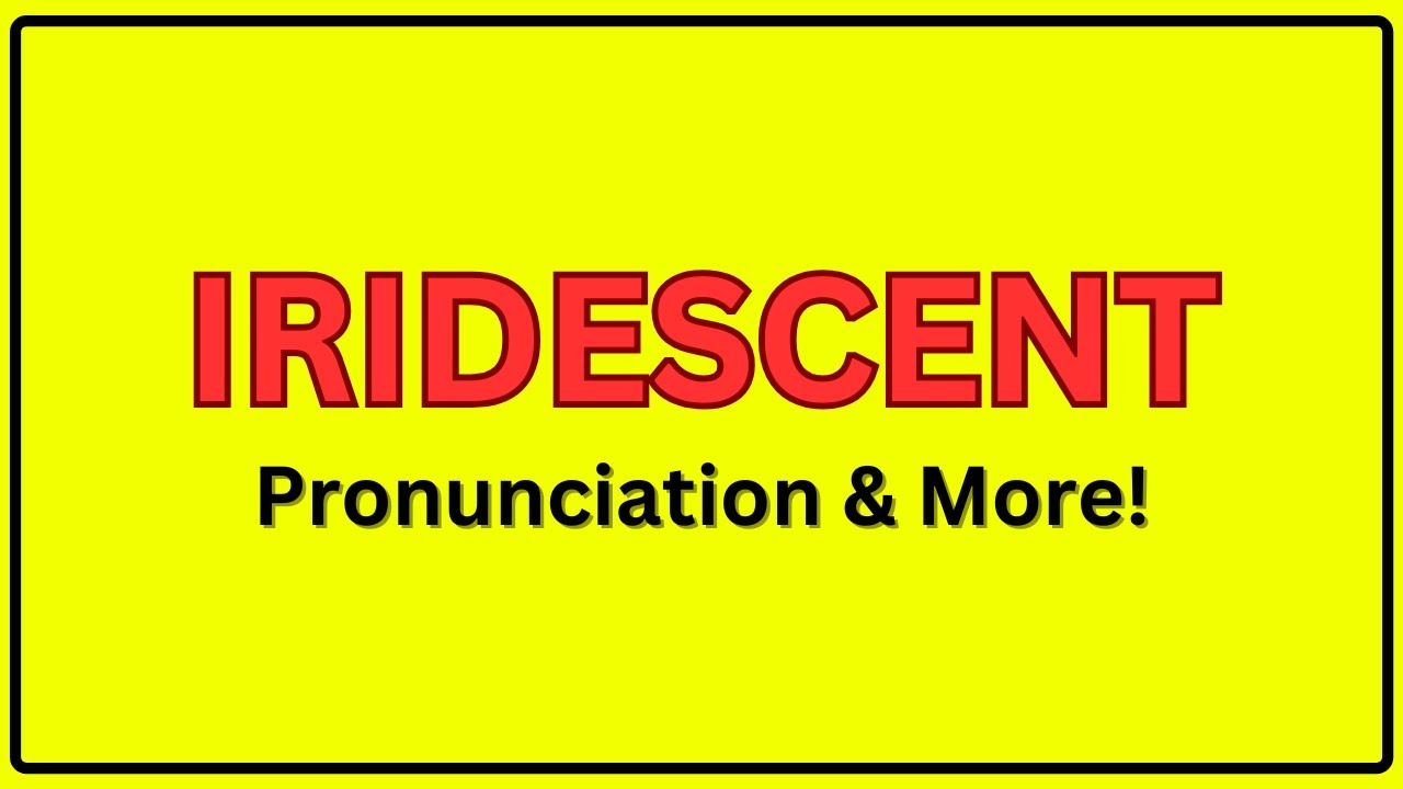 Meaning of Iridescent | Pronunciation of Iridescent | Iridescent In a ...