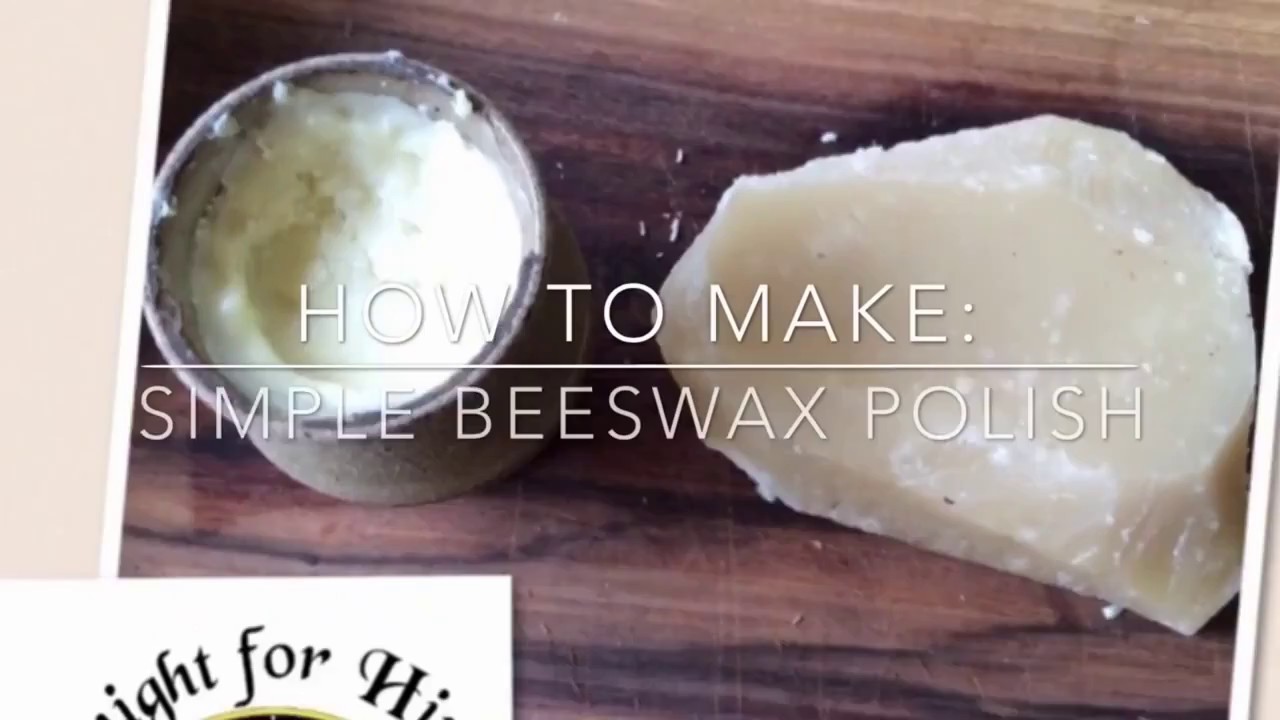 Simple beeswax polish (re-upload from old channel) - YouTube