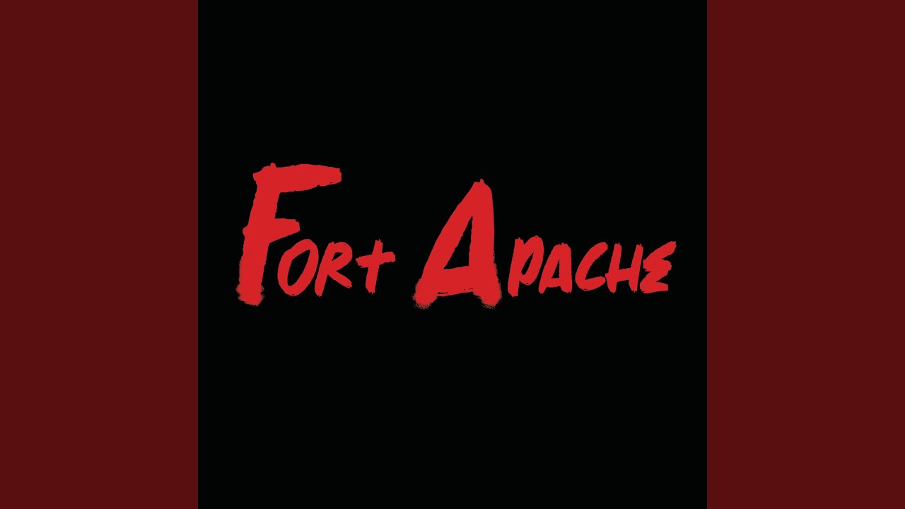 Fort Apache - YouTube