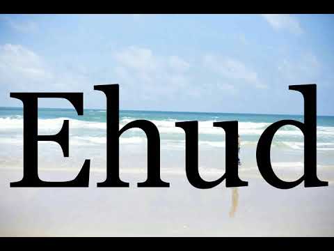 How To Pronounce Ehud🌈🌈🌈🌈🌈🌈Pronunciation Of Ehud - YouTube