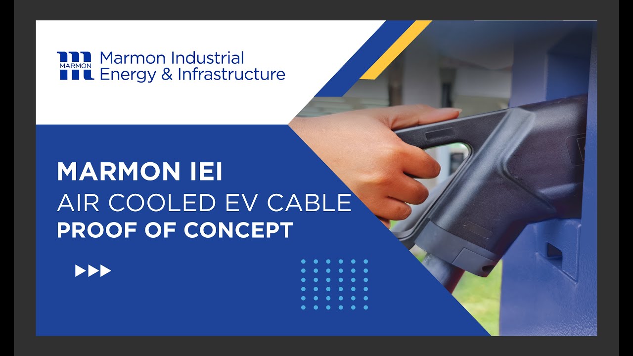 Marmon Industrial Energy & Infrastructure Air Cooled EV Cable Proof Of ...