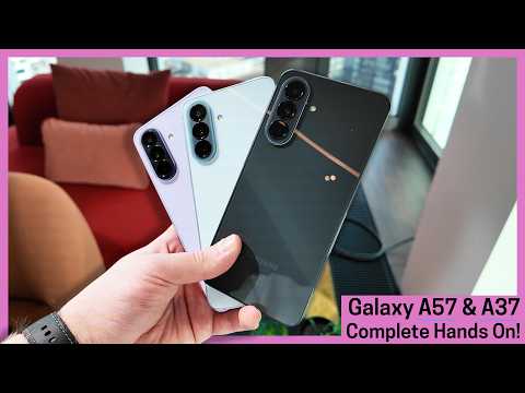 Galaxy A57 & A37 - Hands On!