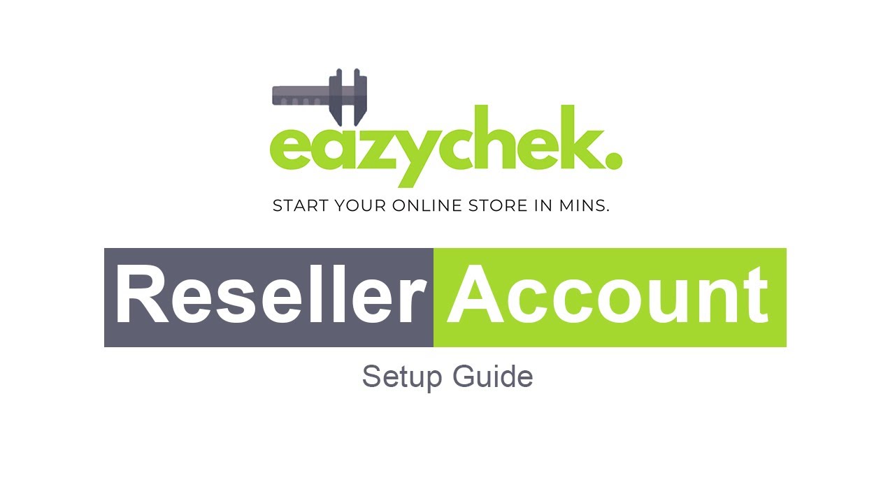How To Setup Reseller Account & Reseller Store On Eazychek.com - YouTube