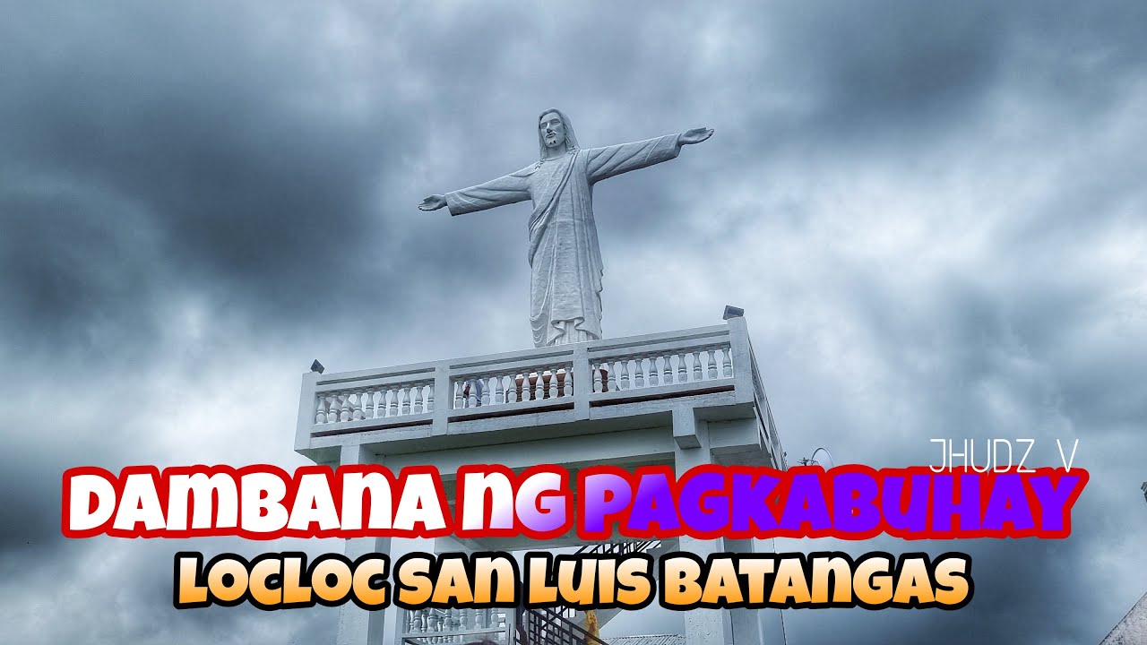 DAMBANA NG PAGKABUHAY | LOCLOC SAN LUIS BATANGAS - YouTube