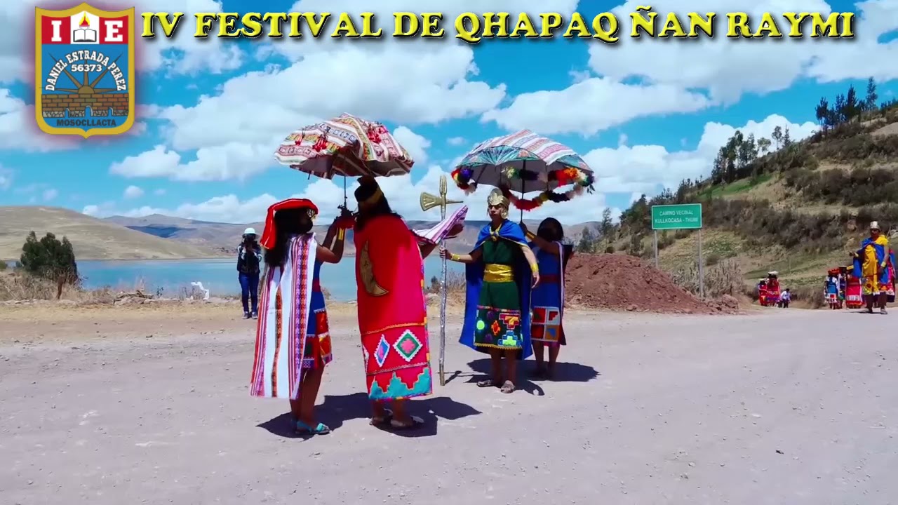 IV FESTIVAL QHAPAQ ÑAN RAYMI-2021( IE DANIEL ESTRADA PÉREZ) - YouTube