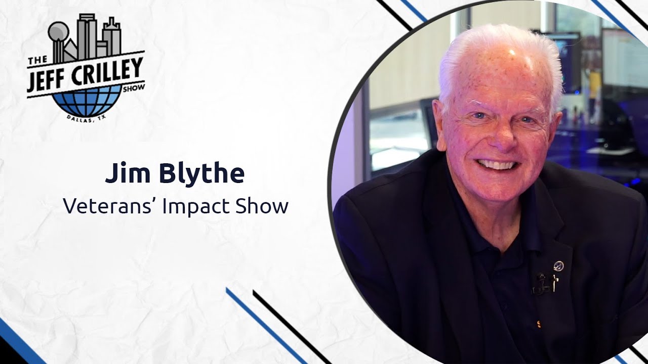 Jim Blythe, Veterans' Impact Show | The Jeff Crilley Show - YouTube