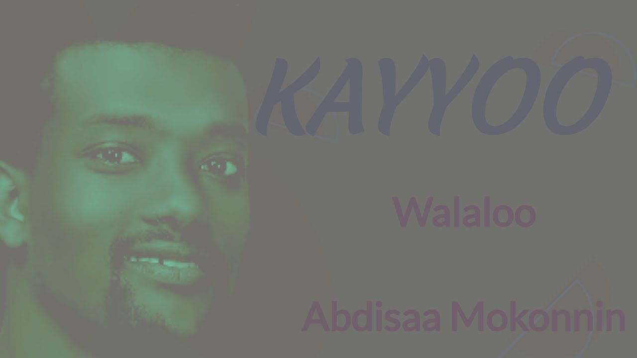 KAYYOO_ Walaloo Afaan Oromoo - YouTube
