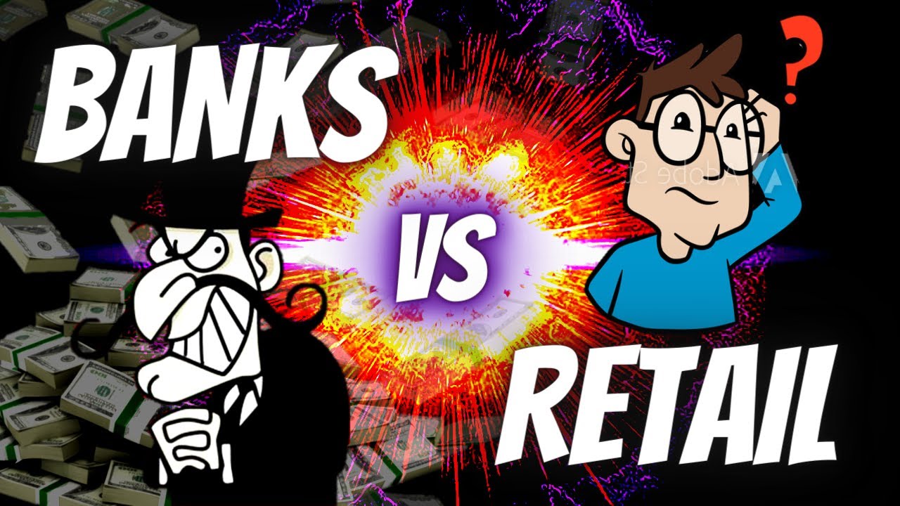 Banks Vs Retail | SMART MONEY CONCEPTS - YouTube