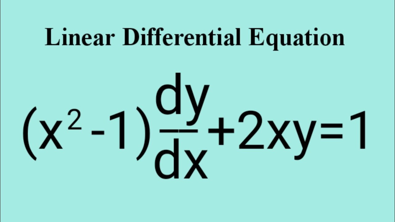 (x^2-1)dy/dx+2xy=1 #LinearEquation L661 - YouTube