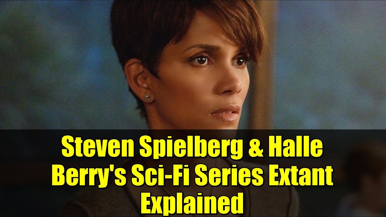 Steven Spielberg & Halle Berry's Sci-Fi Series Extant Explained | Space ...