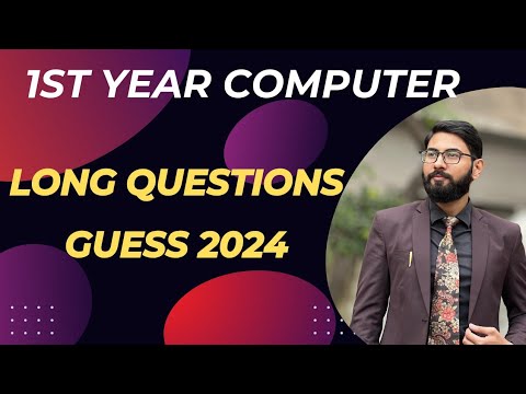 1st year computer guess paper 2024 | long questions - YouTube