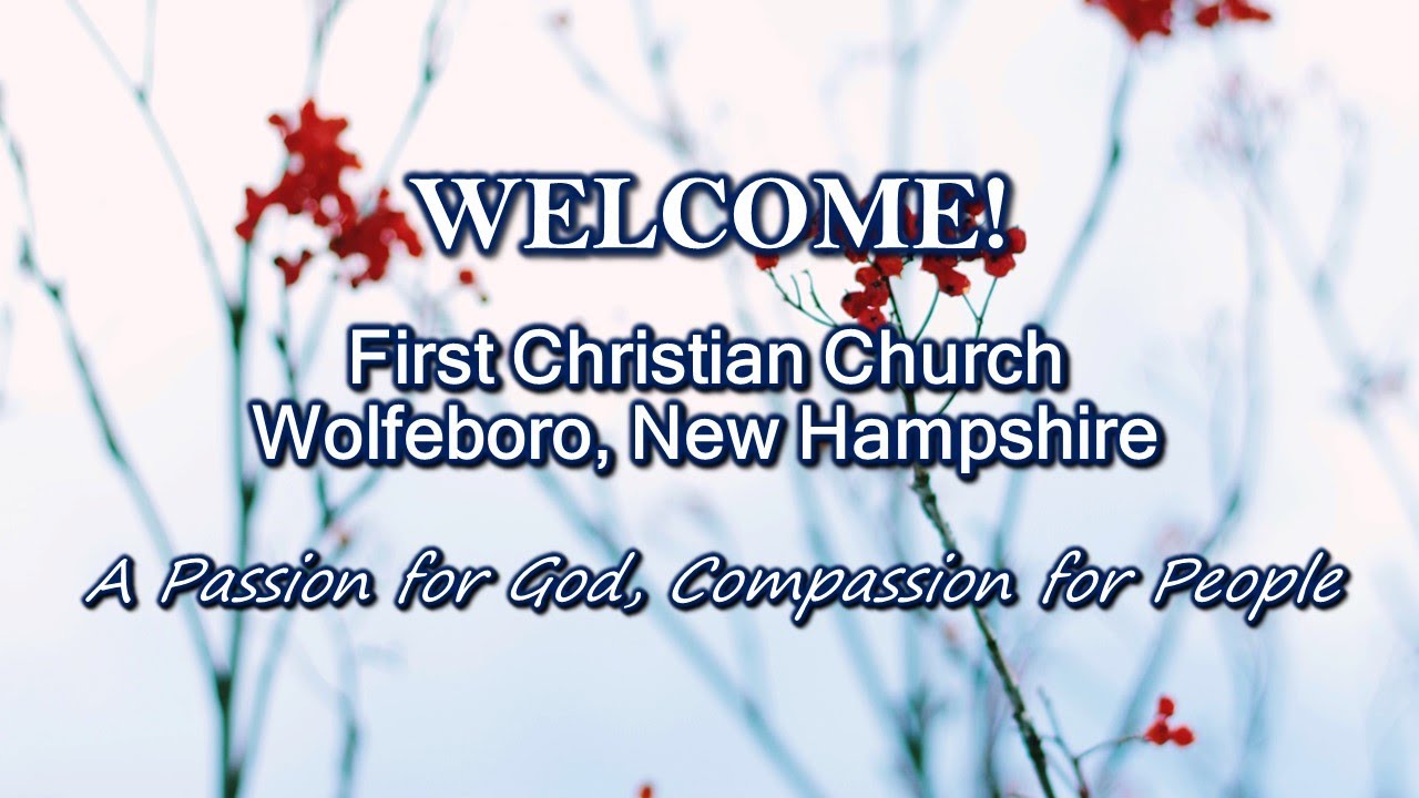 First Christian Church, Wolfeboro 11/12/2023 - Rev. Thom Christian ...
