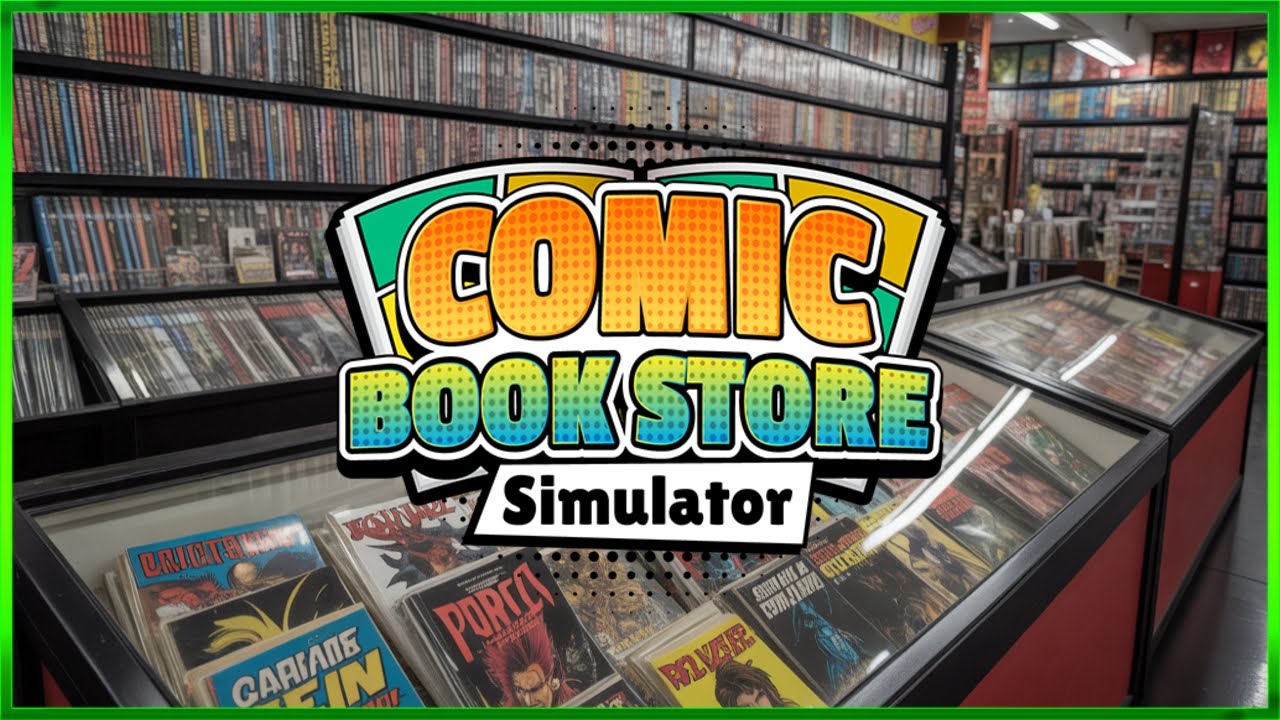 Comic Book Store Simulator - First Look - Episode #2 - YouTube