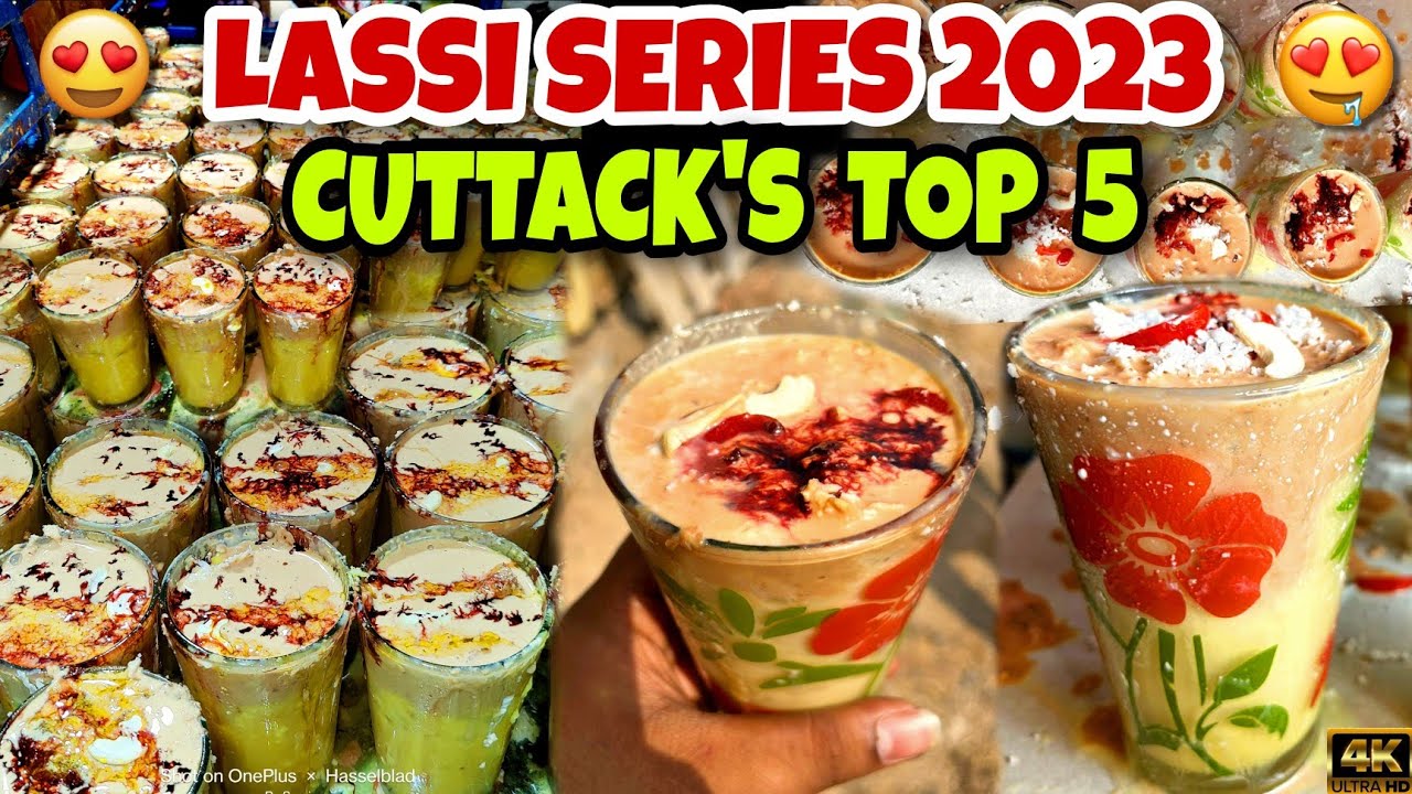 Top 5 Lassi In Cuttack / Lassi Series 2023 / Glass ₹30 Only / Must Try ...
