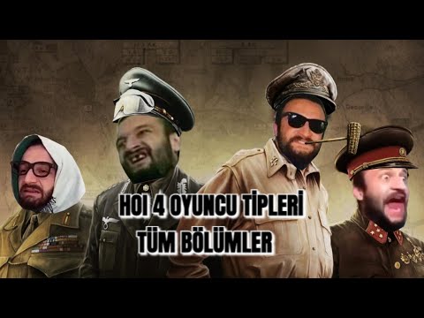 Hearts of Iron 4 Oyuncu Tipleri Tüm Bölümler