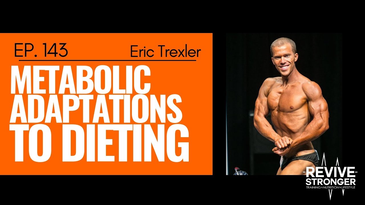 143: Eric Trexler - Metabolic Adaptations to Dieting - YouTube