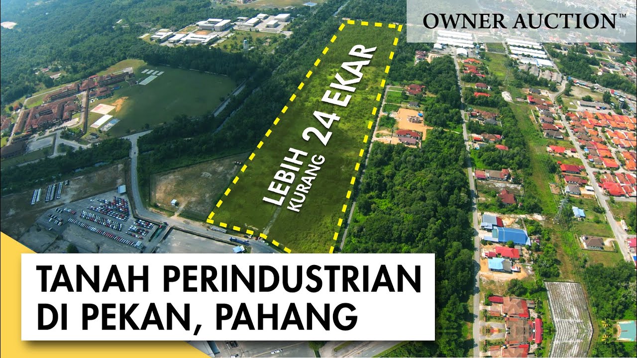 [Owner Auction™] Golden Opportunity: Approx. 24 Acres Industrial Land in Pekan, Pahang - YouTube