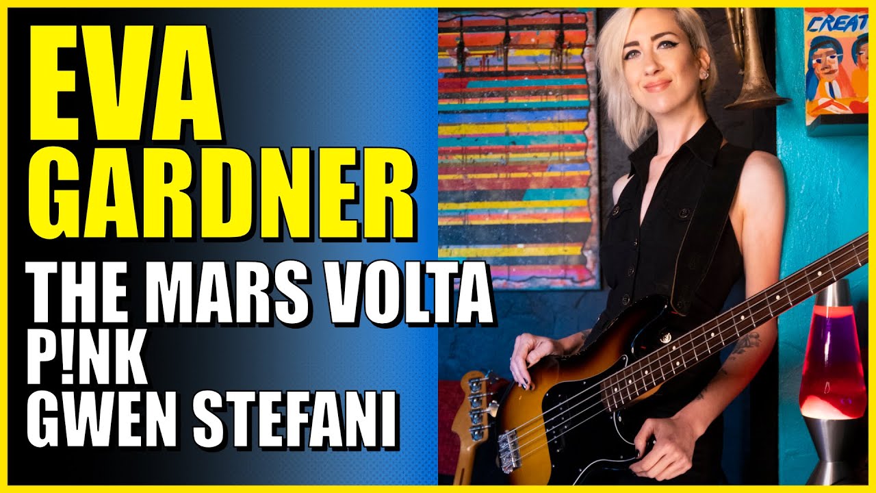 Eva Gardner: The Talented Bassist Who Tours with The Mars Volta, P!nk ...