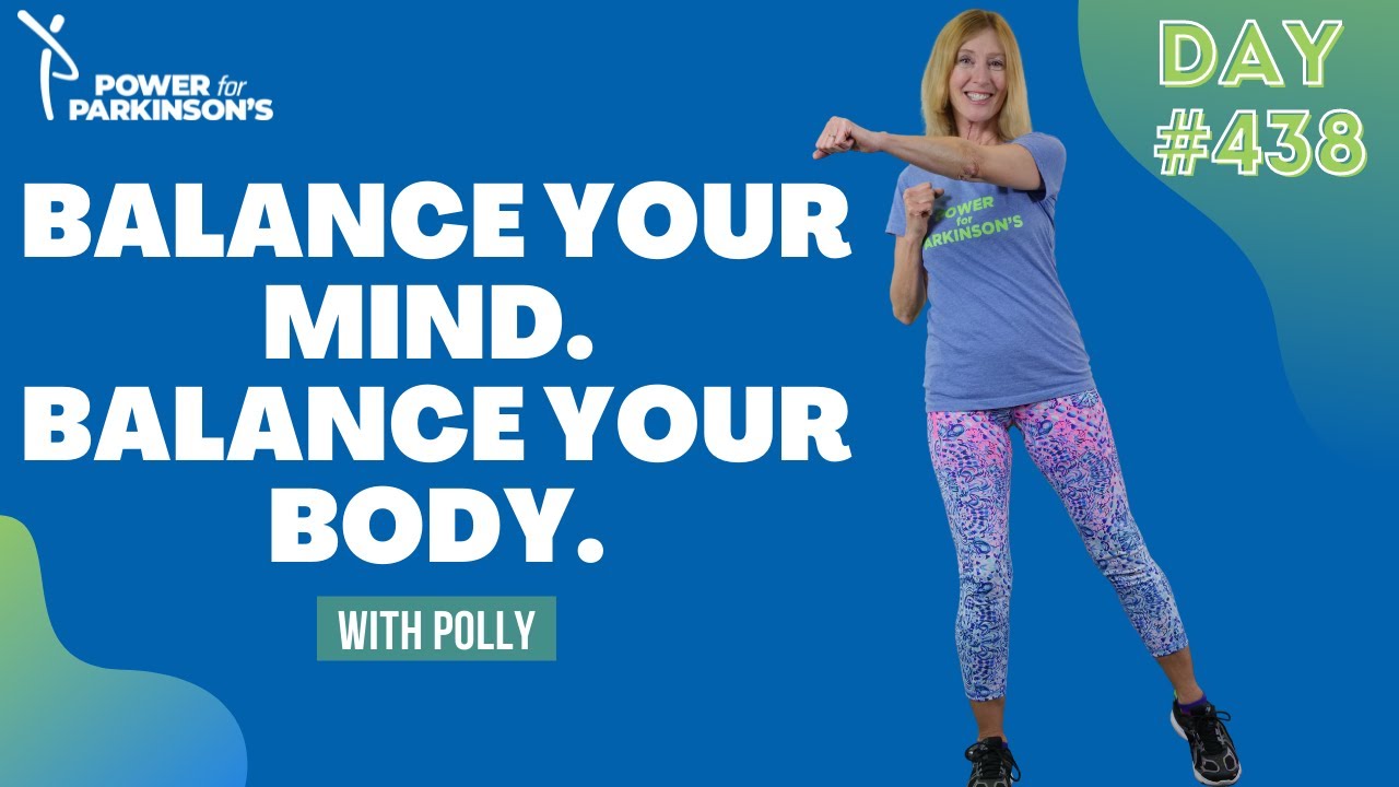 Balance Your Mind and Body with Polly | Power for Parkinson’s Exercise ...
