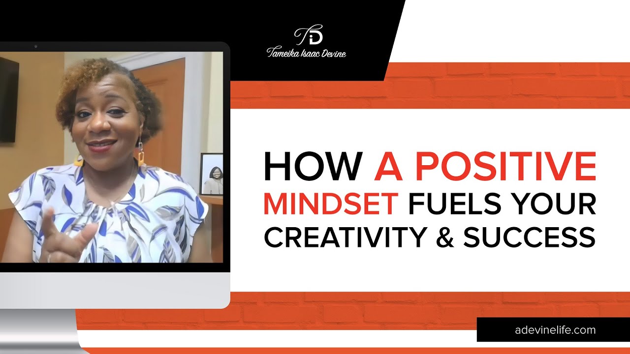 How A Positive Mindset Fuels Your Creativity & Success - YouTube